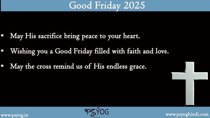 Good Friday 2025: Date, Wishes, & Heartfelt Messages for Friends - psyog