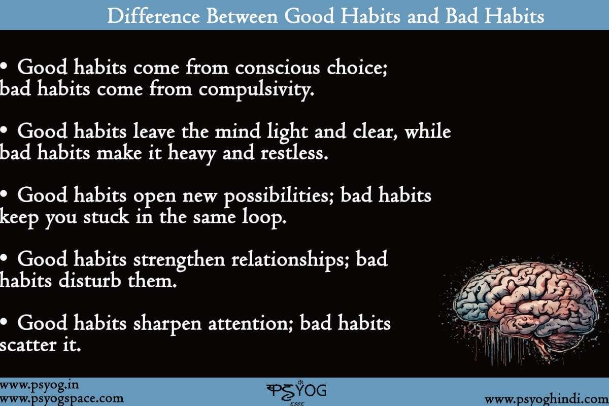 Good Habits And Bad Habits Guide To Change - psyog